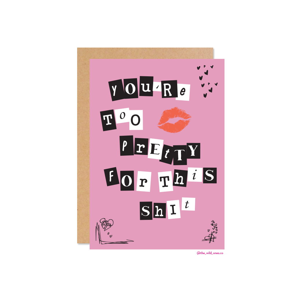Too pretty – The Wild Ones